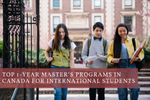 1 Year Masters Programs in Canada for Indian Students in 2026-27