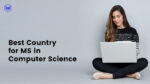 Best Countries for MS in Computer Science [2025 Guide]